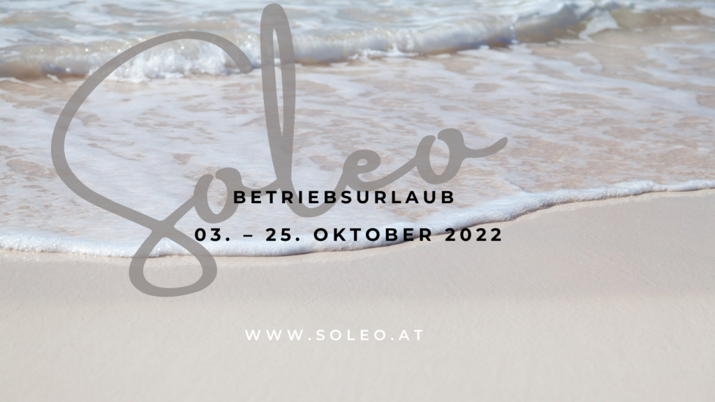 Betriebsurlaub Herbst 2022 | Soleo Hotel und Restaurant