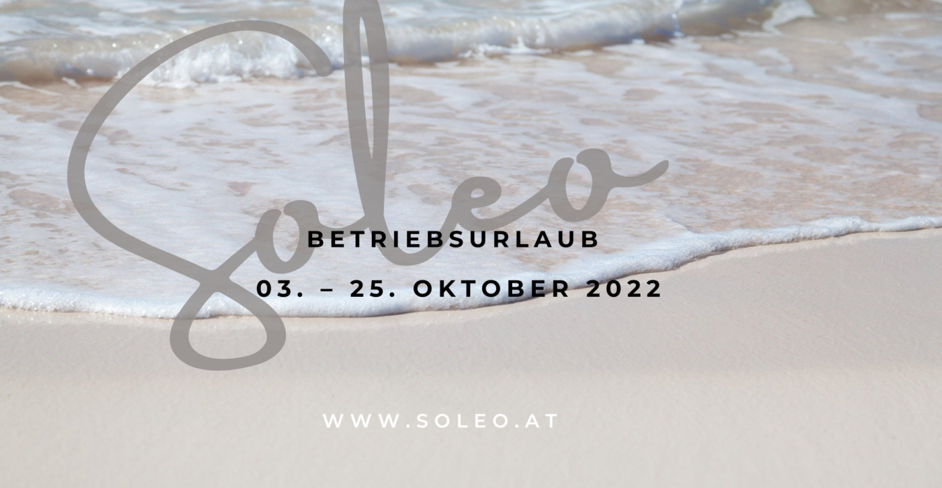 Betriebsurlaub Herbst 2022 | Soleo Hotel und Restaurant